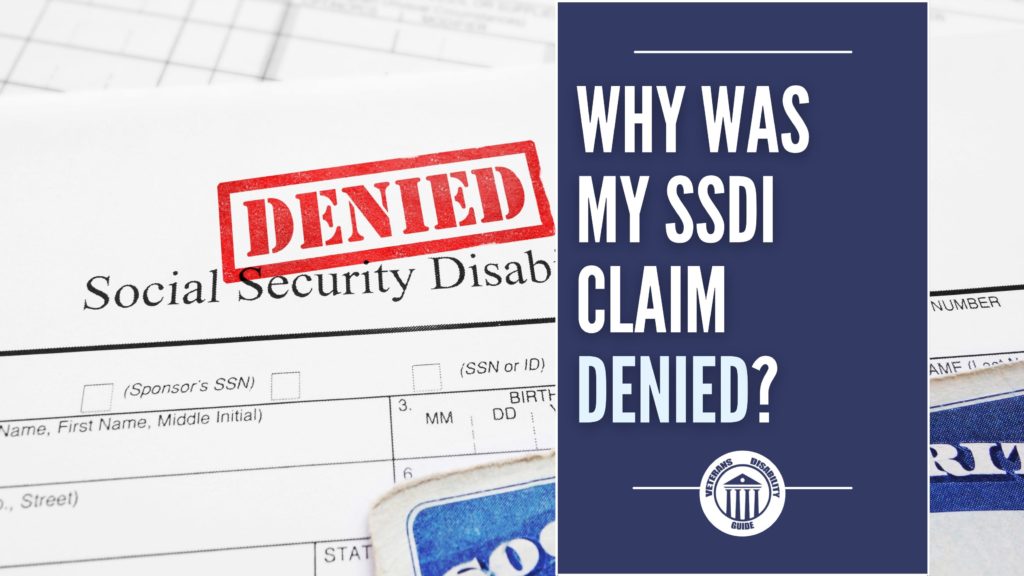 Why Was My SSDI Claim Denied Vets Disability Guide